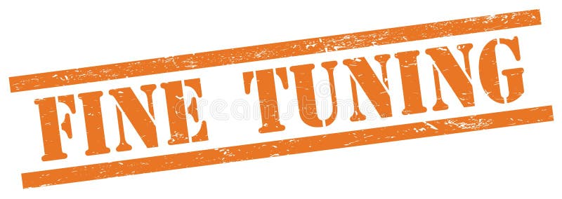 FINE TUNING Text on Orange Grungy Rectangle Stamp Stock Illustration ...