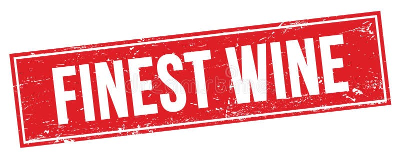 FINEST WINE Text on Red Grungy Rectangle Stamp Stock Illustration ...