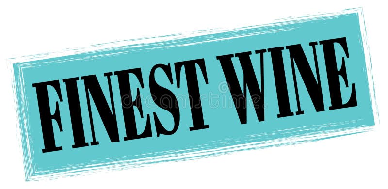 FINEST WINE Text Written on Blue-black Stamp Sign Stock Illustration ...