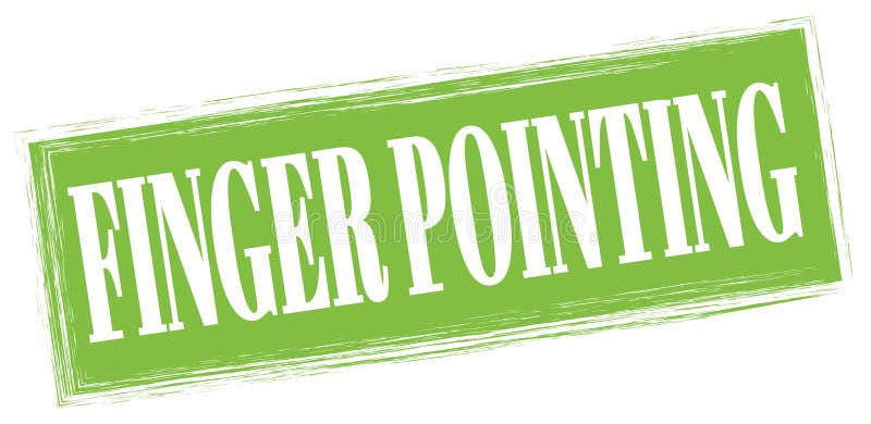 FINGER POINTING Text Written on Green Stamp Sign Stock Illustration ...