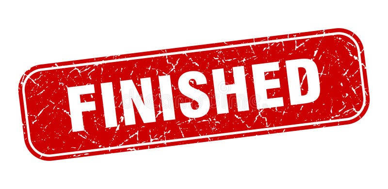 Finished Stamp. Finished Square Grungy Isolated Sign. Stock Vector ...