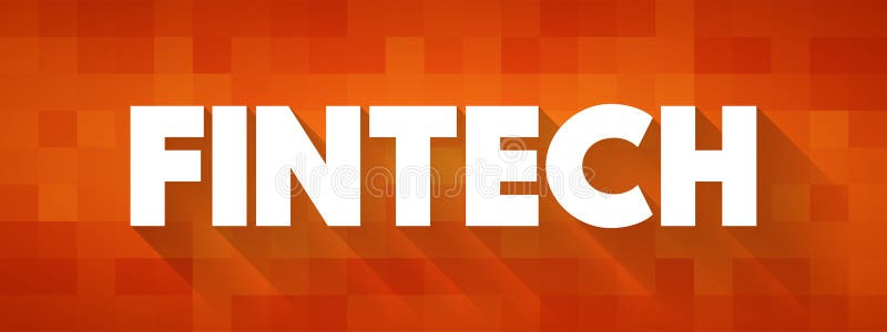 Fintech - Technology and Innovation that Aims To Compete with ...
