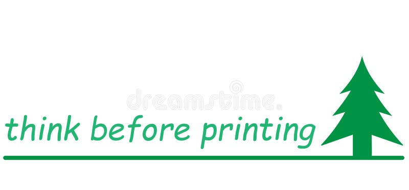 Fir Tree with the Message Think before Printing Stock Illustration ...