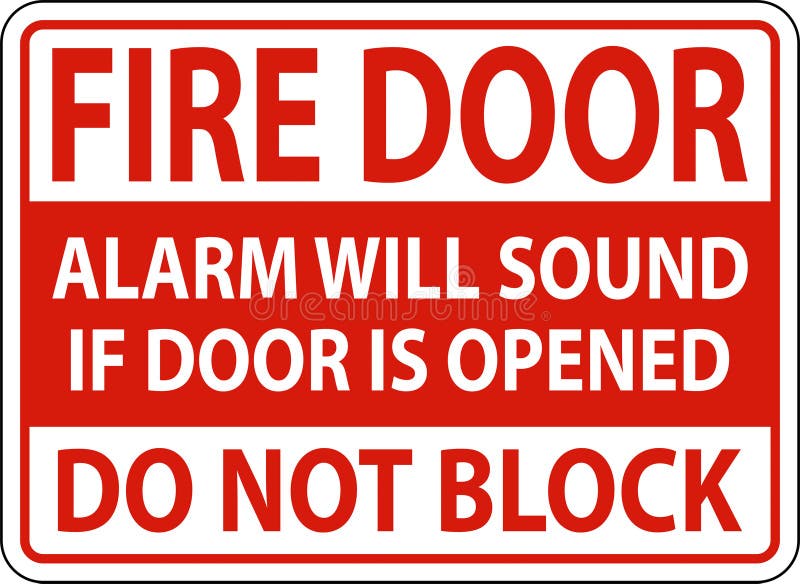 Fire Door Alarm Will Sound If Opened Sign Stock Vector - Illustration ...