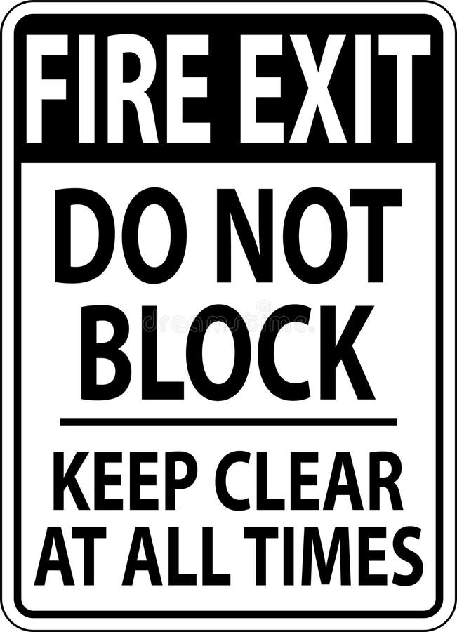 Fire Exit Do Not Block Keep Clear Sign Stock Vector - Illustration of ...