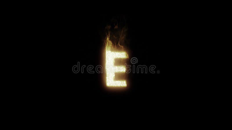 Fire Letter E. Burning Letter. Alpha Channel. Transparent Background ...