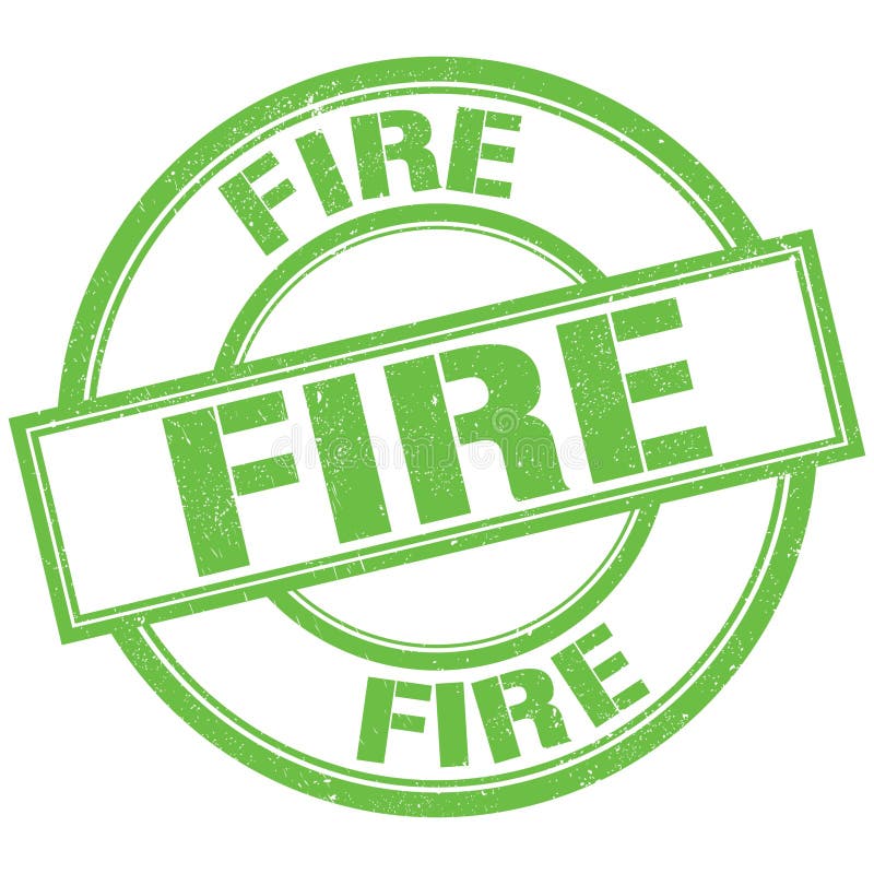 FIRE Text Written on Green Stamp Sign Stock Illustration - Illustration ...
