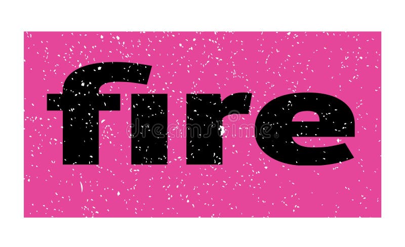 Fire Text Written on Pink-black Stamp Sign Stock Illustration ...