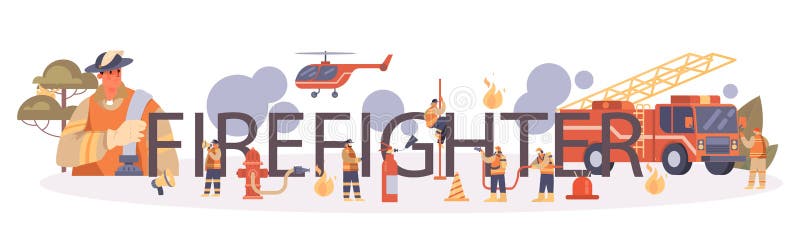 Firefighter Typographic Header. Professional Fire Brigade Fighting ...