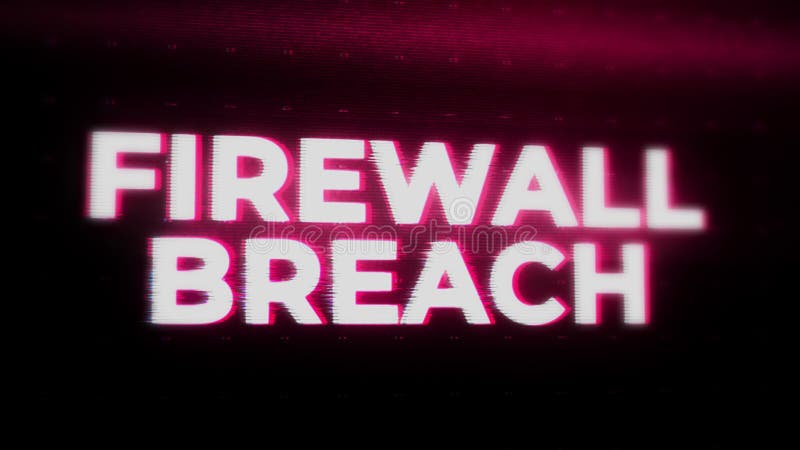 Firewall Breach Warning Alert Error Message Flashing on Screen ... Firewall Breach Warning Alert Error Message Flashing on Screen ...