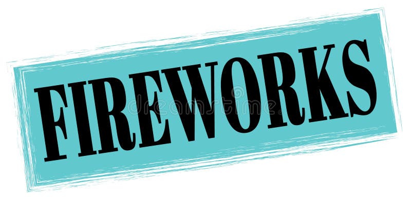 FIREWORKS Text Written on Blue-black Stamp Sign Stock Illustration ...