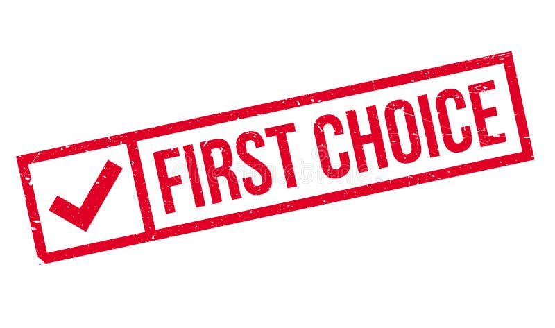 First Choice-Stempel stock abbildung. Illustration von gummi - 83620497