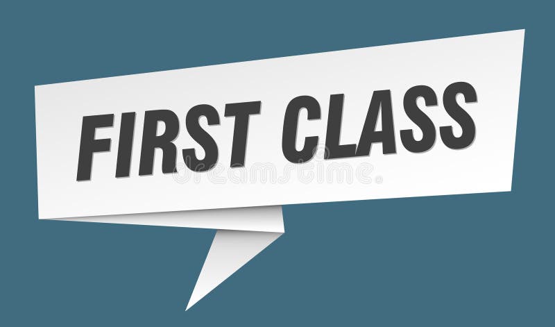 First Class Banner. First Class Speech Bubble, Label, Sticker, Sign ...