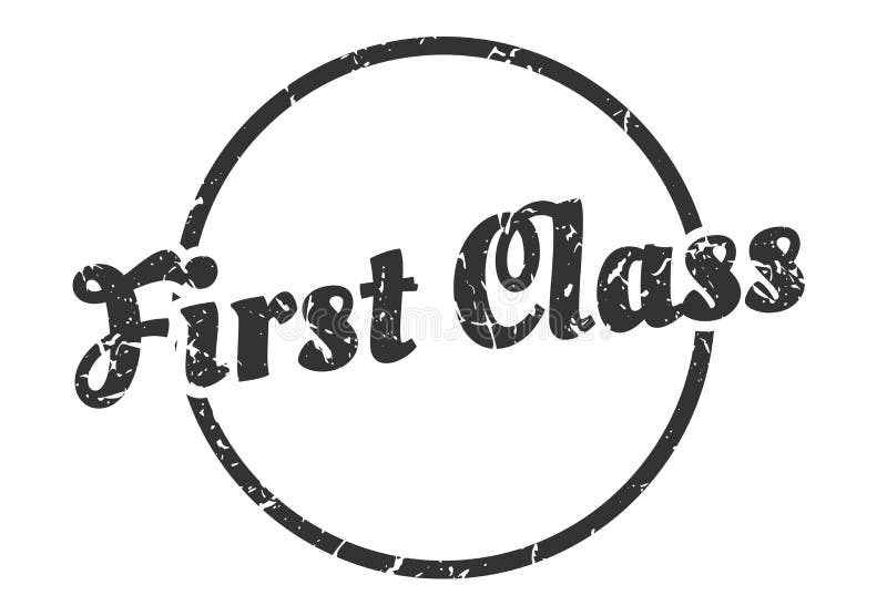 First Class Sign. First Class Round Vintage Stamp Stock Vector ...