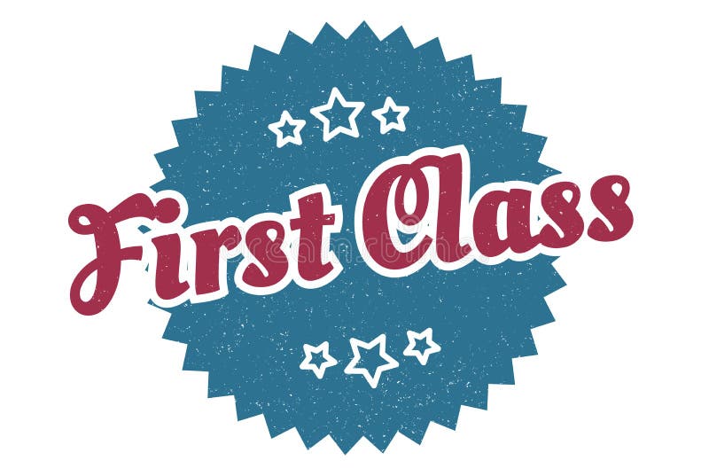 First Class Sign. First Class Vintage Retro Label Stock Vector ...
