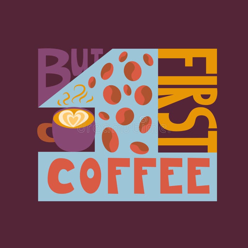 But First Coffee Cafe Advertising Phrase Vector Stock Vector ...