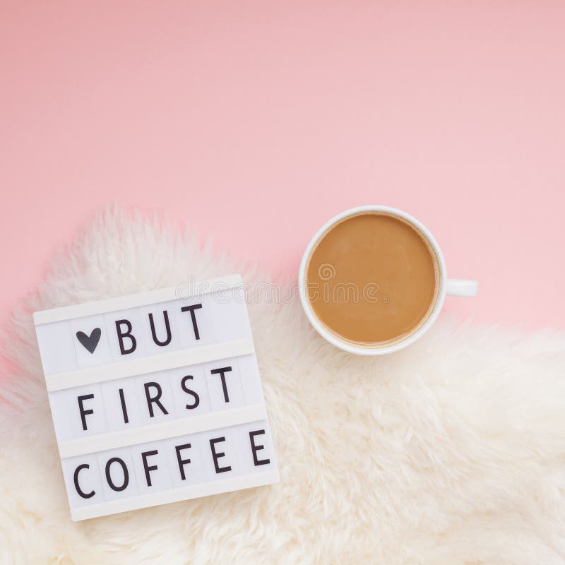 But First Coffee Text on Lightbox with Coffee Cup Stock Image - Image ...