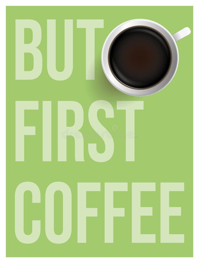 But First Coffee. Coffee Time. Poster, Flyer, Banner Stock Vector ...