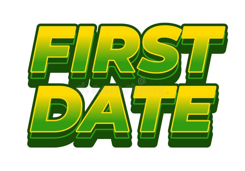 First Date. Text Effect in 3D Style with Modern Colors Stock Vector ...