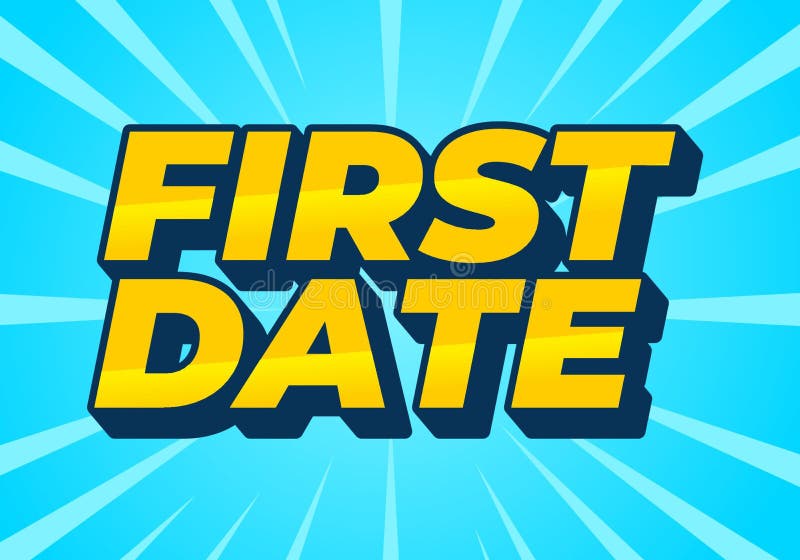 First Date. Text Effect in 3D Style with Modern Colors Stock Vector ...