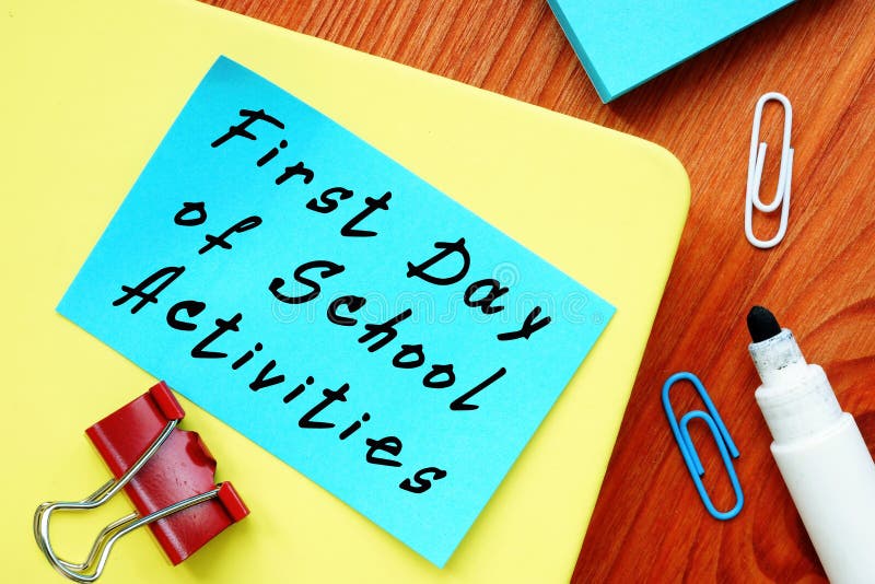 First Day of School Activities Sign on the Piece of Paper Stock Image ...