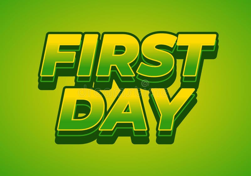 First Day. Text Effect in 3D Style with Modern Colors Stock ...