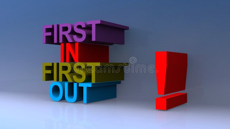 First in first out on blue stock illustration. Illustration of ...