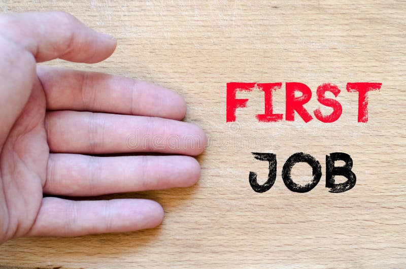 First job text concept stock image. Image of beginnings - 86600669