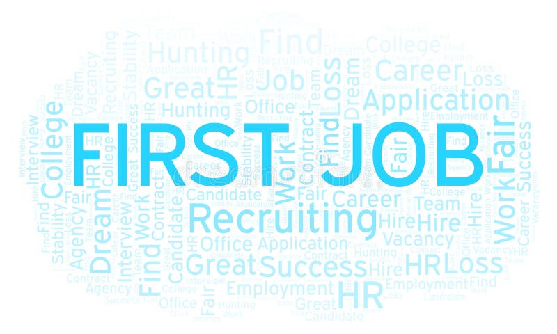 First Job word cloud. stock illustration. Illustration of work - 127880479