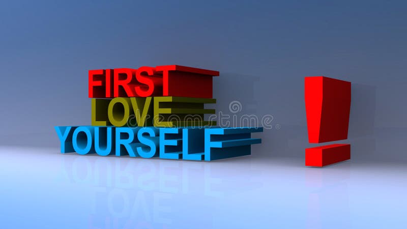First Love Yourself on Blue Stock Illustration - Illustration of ...