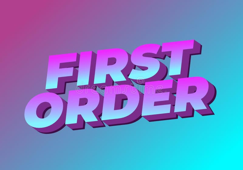 First Order. Text Effect in 3D Style with Modern Colors Stock Vector ...