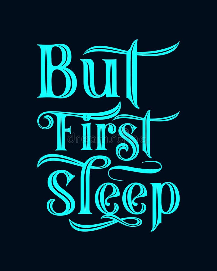 But First, Sleep. Funny Quote Poster With Illustration Of Little ...