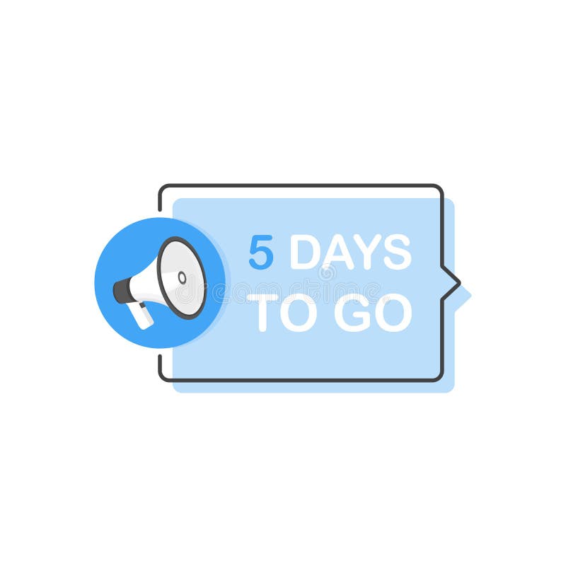 Five Day To Go, Megaphone Label. Flat Cartoon Style Stock Illustration ...