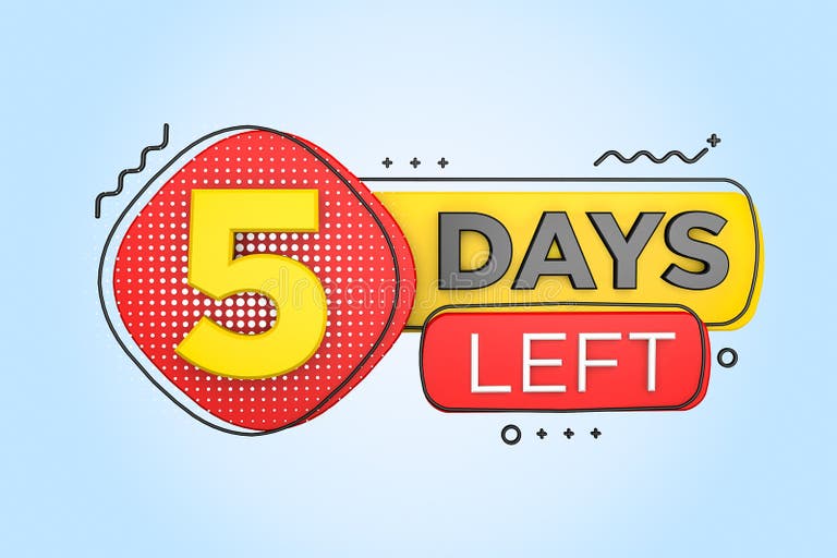 Five Days Left. Left Days Countdown Banner in 3D. Sales Time Count ...