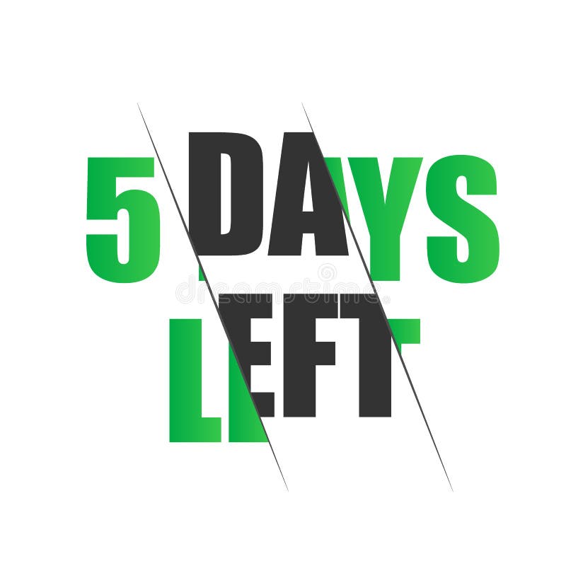 Five Days Left. Vector Flat Illustration on White Background Stock ...
