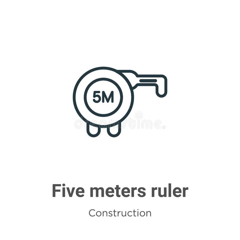 Five Meters Ruler Outline Vector Icon. Thin Line Black Five Meters ...