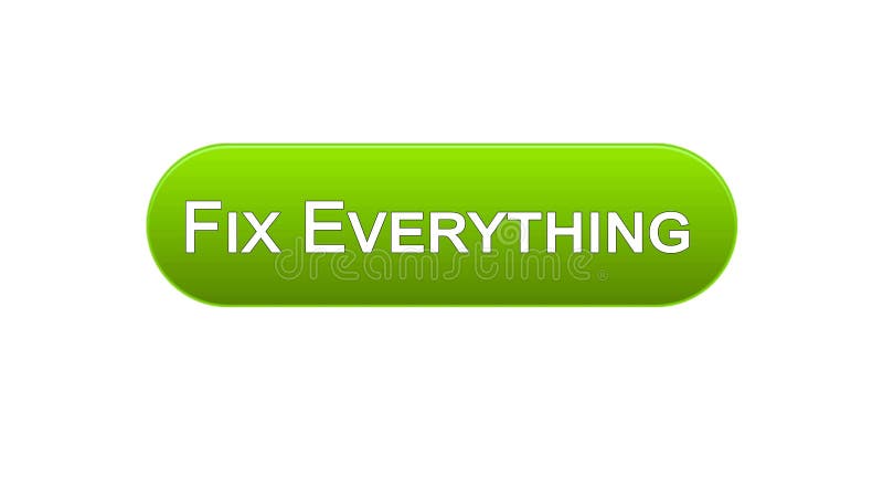Fix Everything Web Interface Button Green Color, Maintenance, Support ...