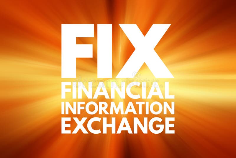 FIX - Financial Information Exchange Acronym, Business Concept ...