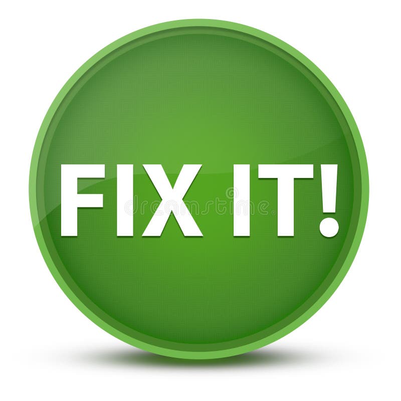 Fix it! Luxurious Glossy Green Round Button Abstract Stock Illustration ...