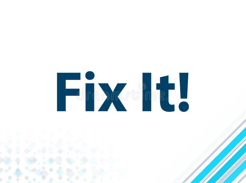 Fix it! Modern Flat Design Blue Abstract Background Stock Illustration ...