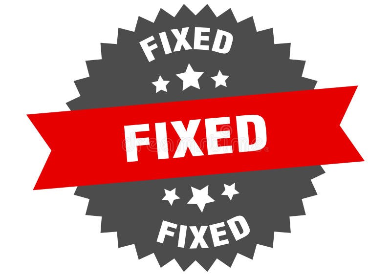 Fixed Sign. Fixed Circular Band Label. Fixed Sticker Stock Vector ...