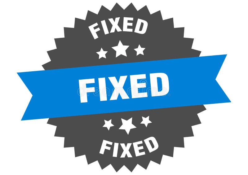 Fixed Sign. Fixed Circular Band Label. Fixed Sticker Stock Vector ...
