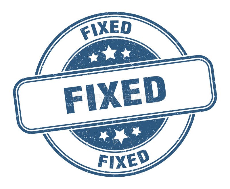 Fixed Stamp. Fixed Round Grunge Sign Stock Vector - Illustration of ...