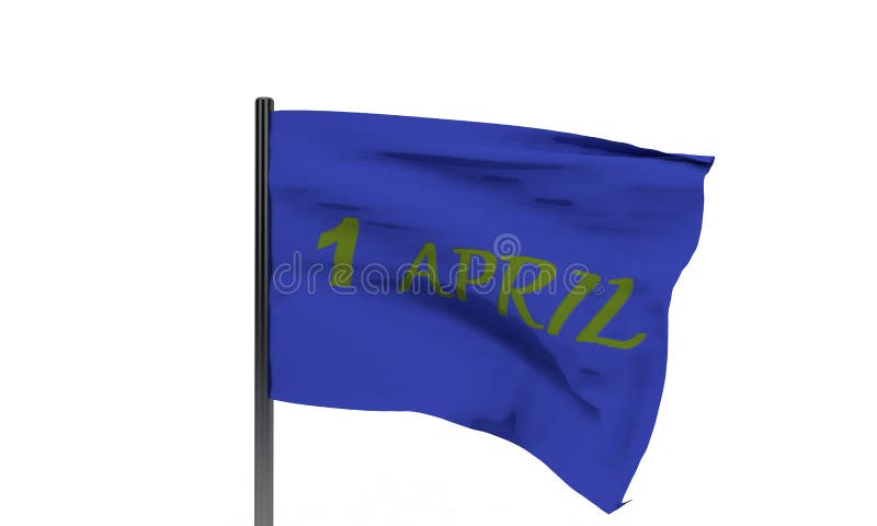 Flag the 1 April Concept, 3d Render Stock Illustration - Illustration ...