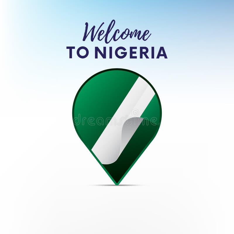 Flag of Nigeria in Shape of Map Pointer or Marker. Welcome To Nigeria ...