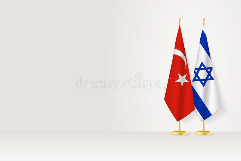Flags of Turkey and Israel on Flag Stand, Meeting between Two Countries ...