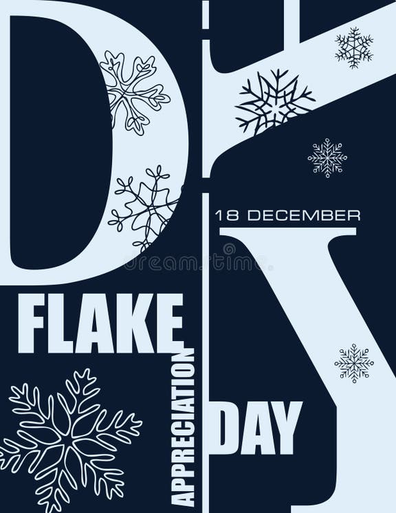 Flake Appreciation Day stock vector. Illustration of quote - 264316574