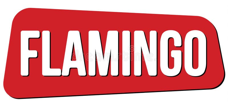 FLAMINGO Text on Red Trapeze Stamp Sign Stock Illustration ...