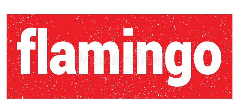 Flamingo Text Written on Red Stamp Sign Stock Illustration ...