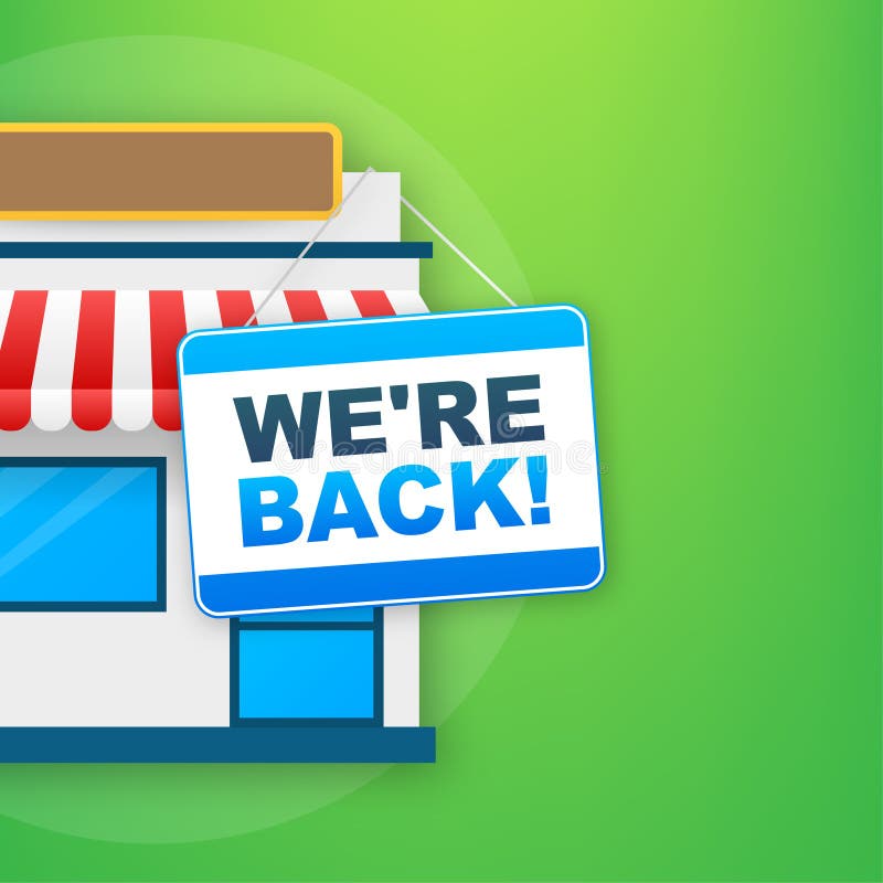 Flat Banner with we are Back Door Sign. Back Door Sign in Flat Style on ...